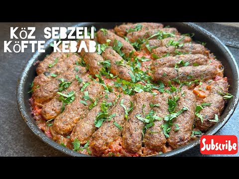 Köz sebzeli köfte kebabı | kebab nasıl yapılır | Kebab mit geröstetem Gemüse #kebab #asmr #food
