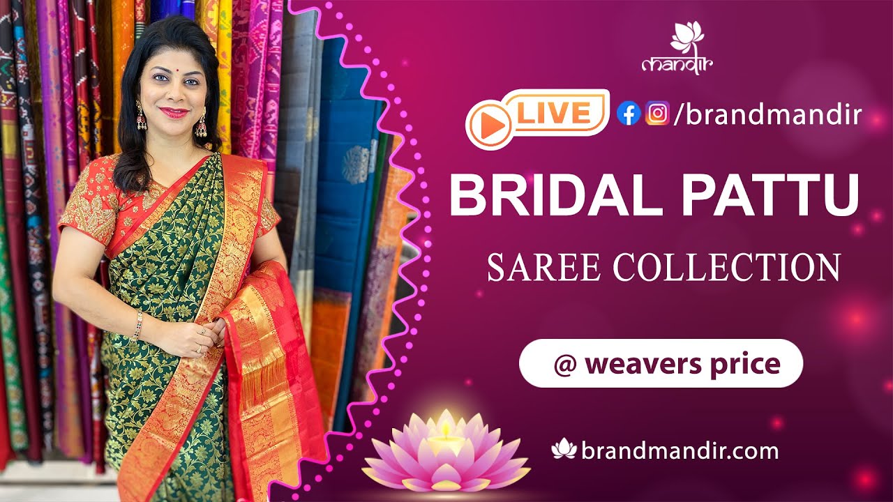 Bridal Pattu Sarees at Weavers Price FOR 24Hours Only | Brand Mandir ...