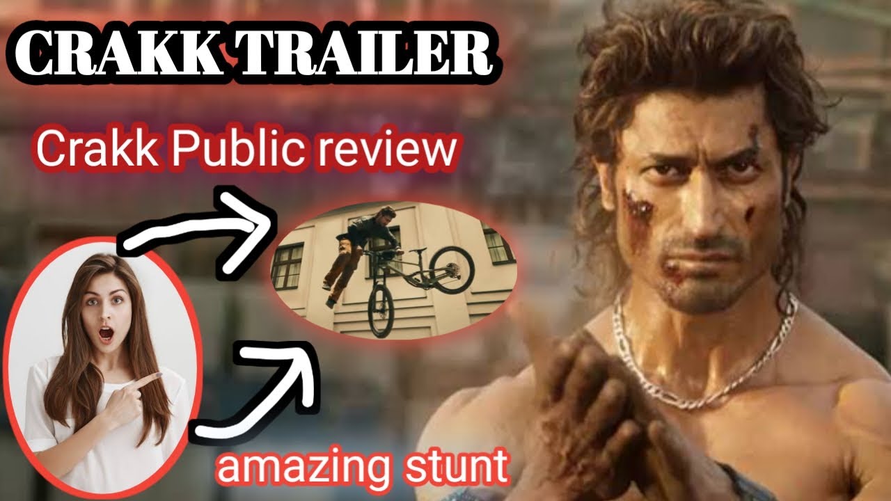 Crakk:-Crakk Move Trailer ll Crakk Trailer Review ll Crakk Trailer ...