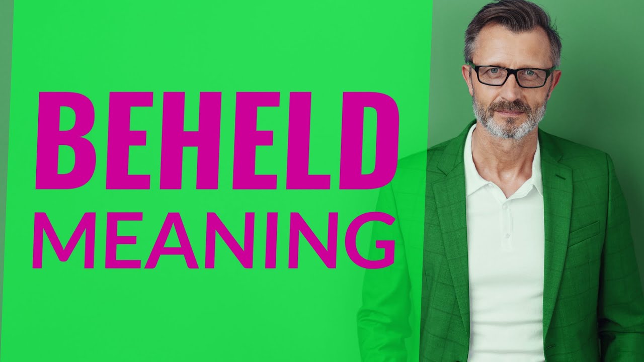 Beheld | Meaning of beheld 📖 - YouTube