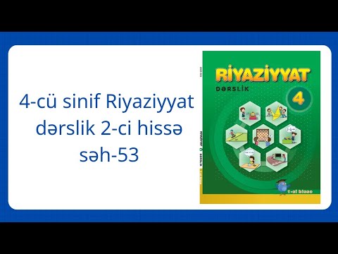 4-cü sinif riyaziyyat dərslik (2-ci hissə) səh-53