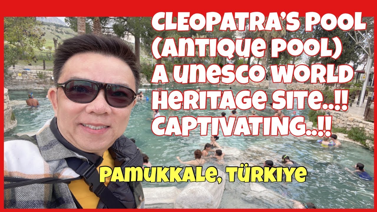 THE CLEOPATRA’S POOL (ANTIQUE POOL).. A UNESCO WORLD HERITAGE SITE ...