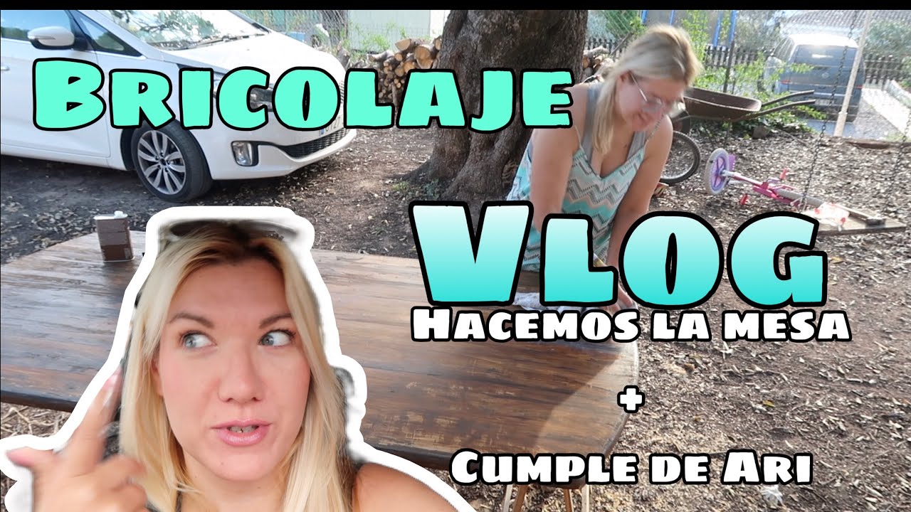 Bricolaje con la mesa + cumple de Ari + cosas varias de la casa - YouTube