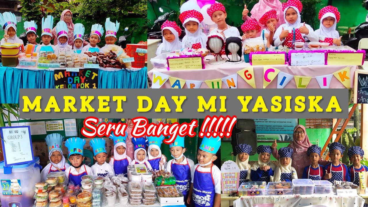 MARKET DAY ANAK SD, Belajar Cara Dagang Rosul MI YASISKA #marketday ...