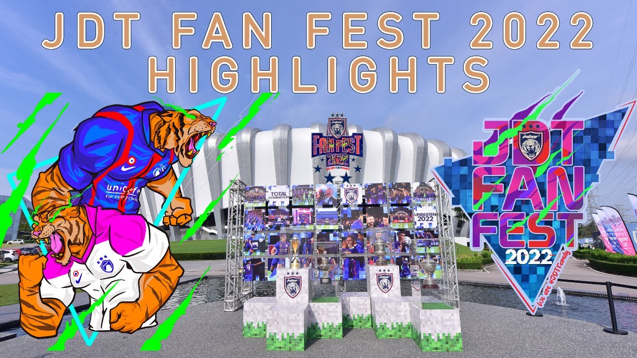 JDT Fan Fest 2022 Highlight - YouTube