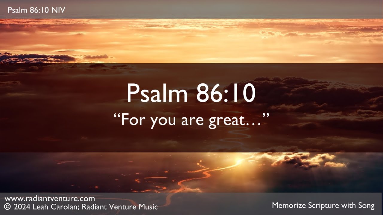 For You Are Great Psalm 86 10 NIV Memorize Scripture With Song