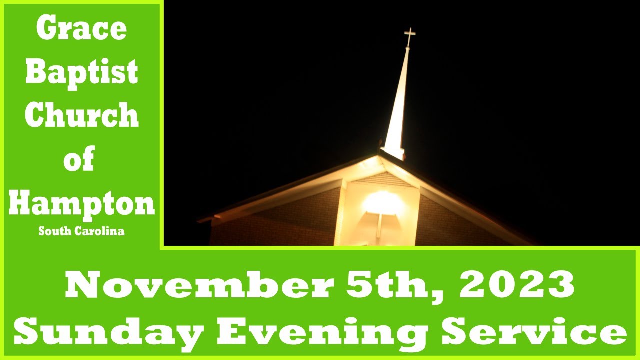 November 5Th, 2023 Sunday Evening Service - YouTube