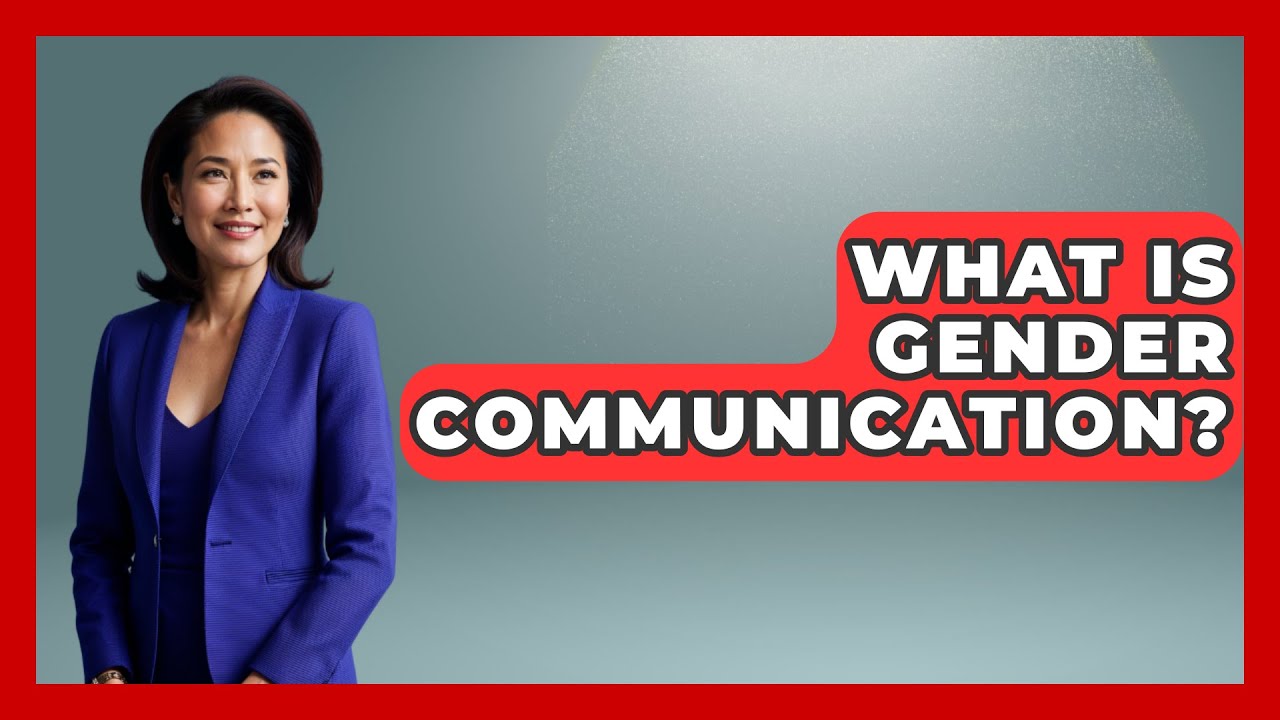 What Is Gender Communication? - Gender Equality Network - YouTube