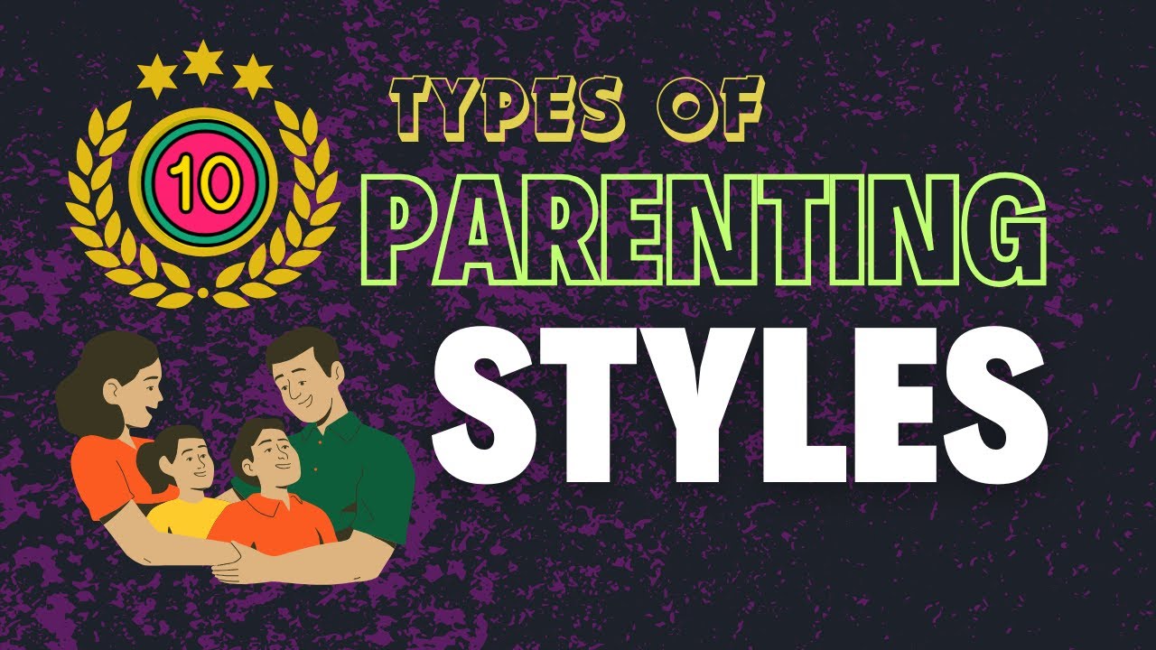 TEN TYPES OF PARENTING STYLES #usa #newparents #tips | "Parenting ...