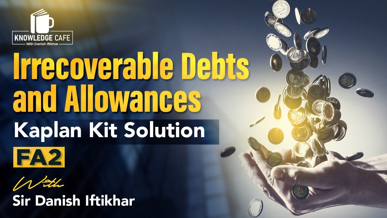 Q#206-212 Irrecoverable Debts Part#1--ACCA FA2-Kaplan Solution- Urdu ...