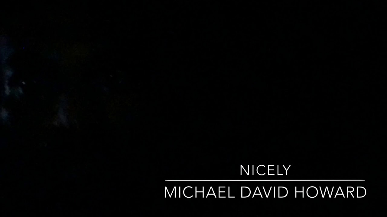 Nicely Michael David Howard - YouTube