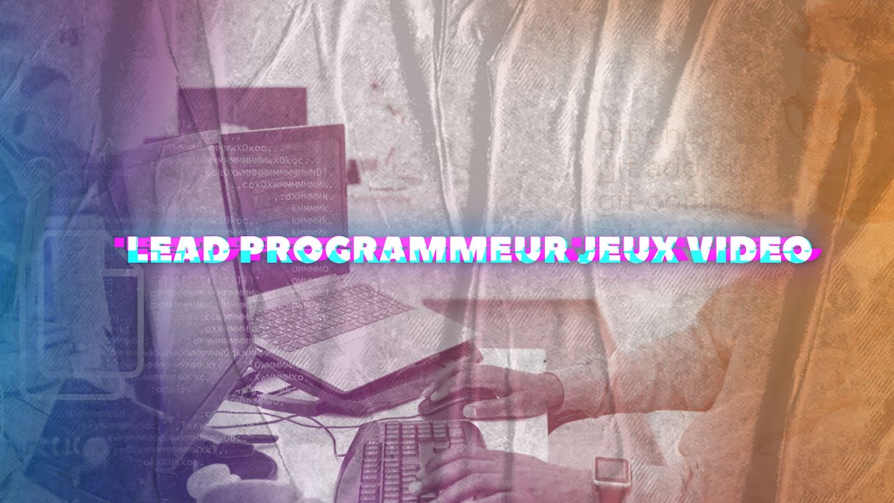 Lead programmeur jeux video : missions, salaire, compétences et formations - YouTube