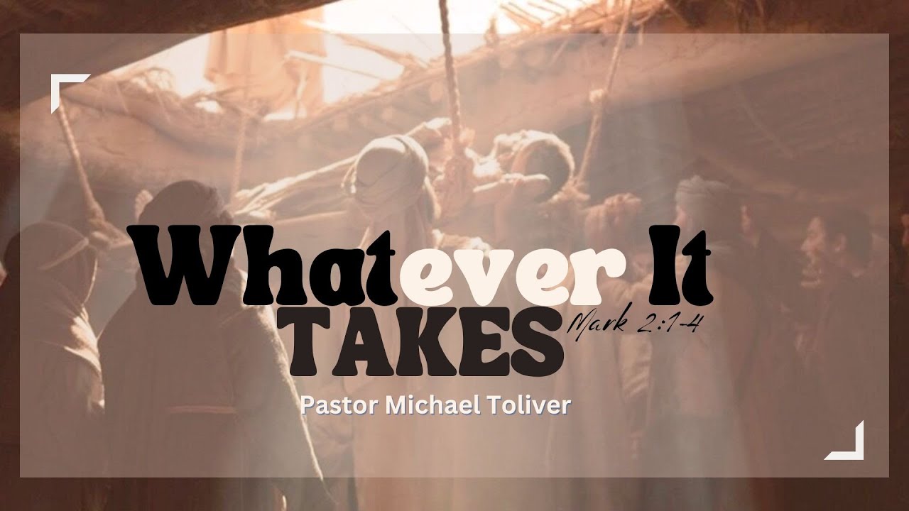 08-13-23 Whatever It Takes Pastor Toliver - YouTube
