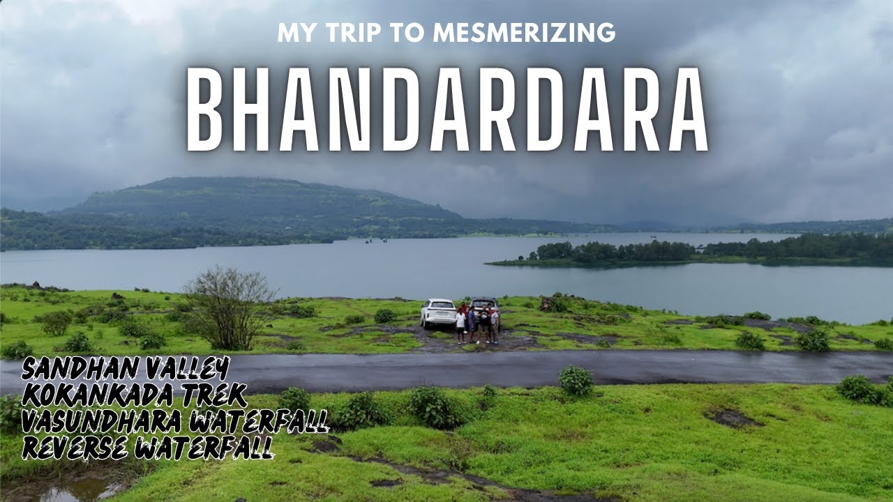 Bhandardara Hill Station | Sandhan Valley| Vasundhara waterfall ...