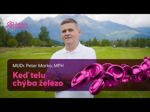Únava, bledosť, dýchavičnosť... Máte anémiu z nedostatku železa? | MUDr. Peter Marko, MPH