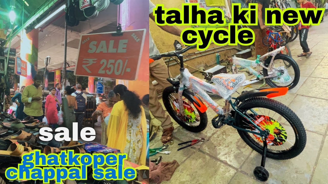 Omg Ghatkoper me chappal ki sale || Talha ki new cycle || Sadaf Shaikh ...