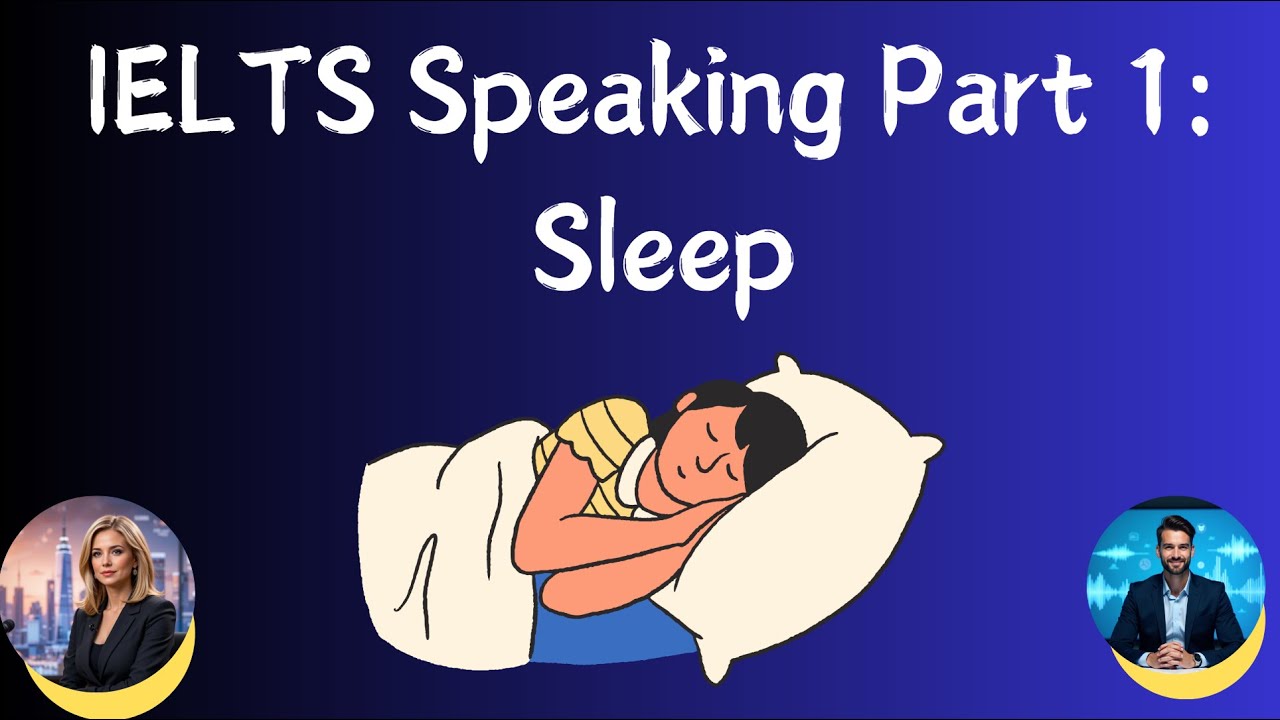 🛏️ IELTS Speaking Part 1: Sleep | Sample Answers - YouTube