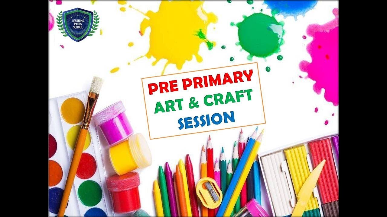 Pre Primary Art & Craft Session 4 - YouTube