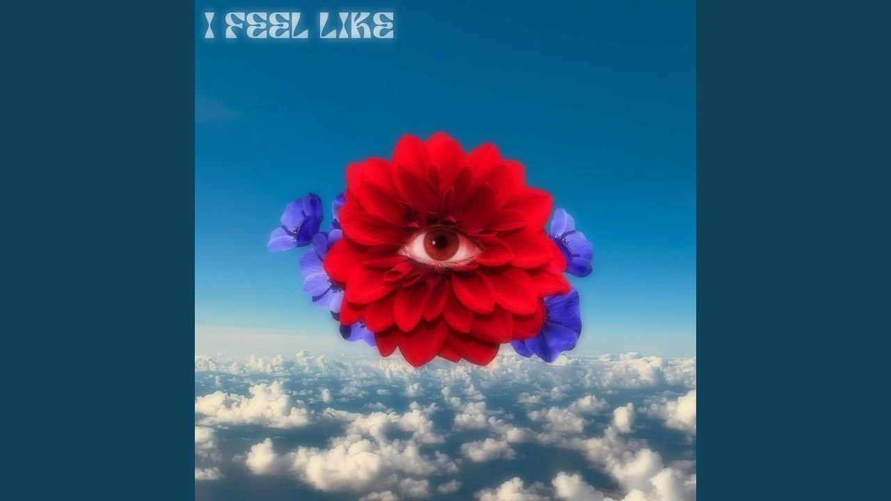 I Feel Like - YouTube