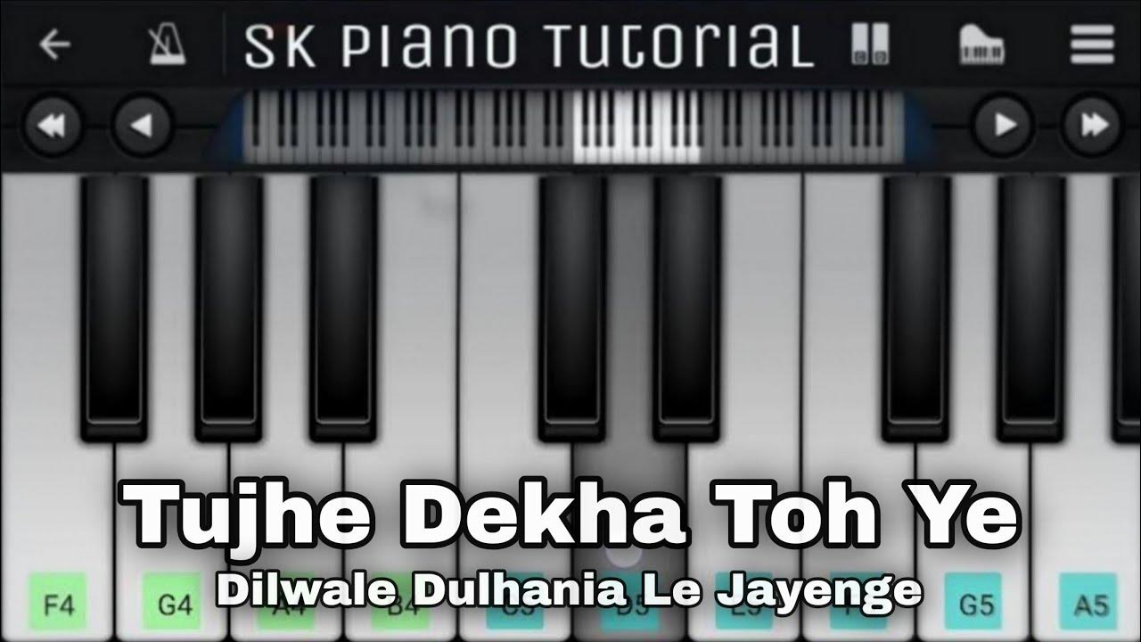 Tujhe Dekha To Ye Jana Sanam (Piano Cover) Dilwale Dulhania Le Jayenge | Easy Piano Tutorial ...