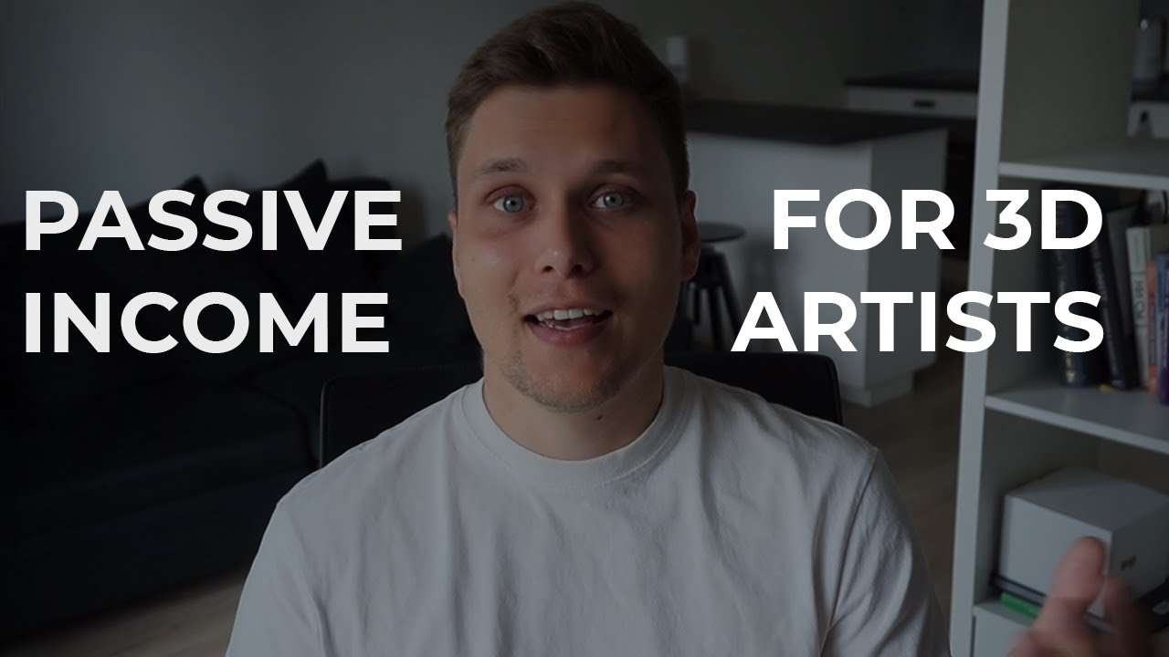 10+ Passive Income Ways for 3D Artists and Motion Designers - YouTube
