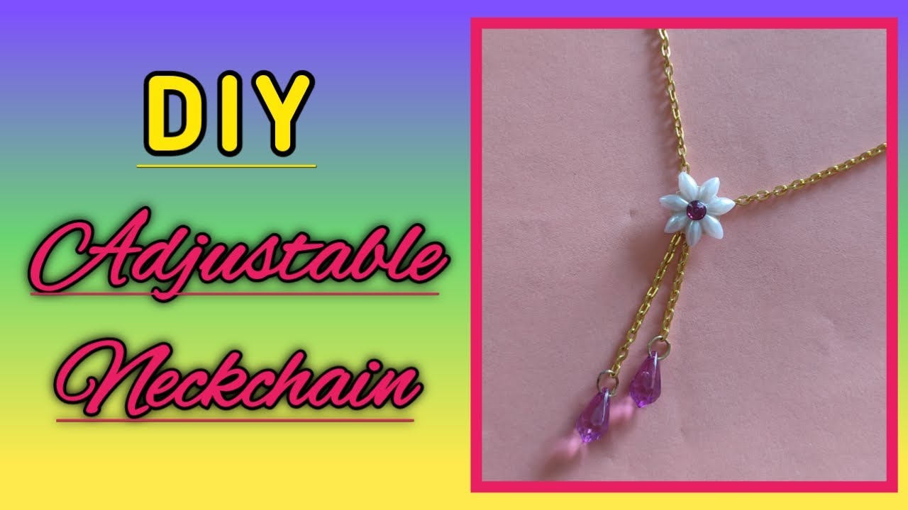 DIY Adjustable Neckchain. Make your own Fashionable and Affordable ...