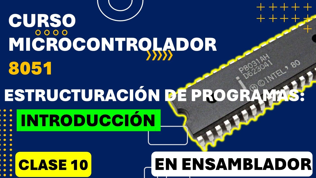 Clase 10: Programación en Ensamblador - Estructuracion de programas ...