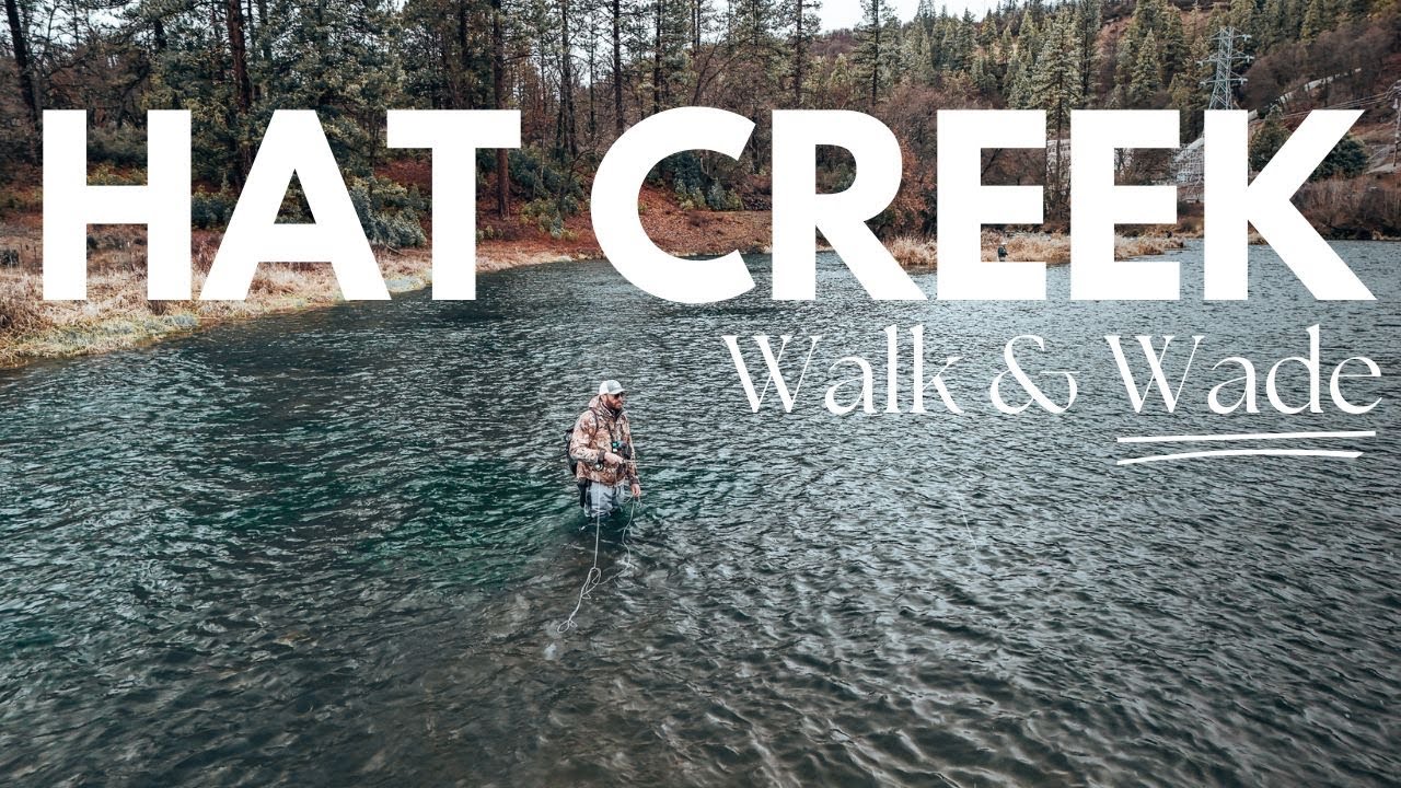 Hat Creek || Walk & Wade || Confluence Outfitters - YouTube