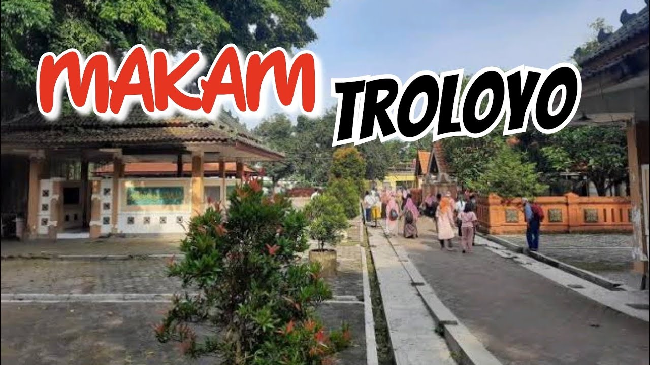 Ziarah ke Makam Troloyo - Mojokerto Jatim. #vlog #sejarah #majapahit # ...