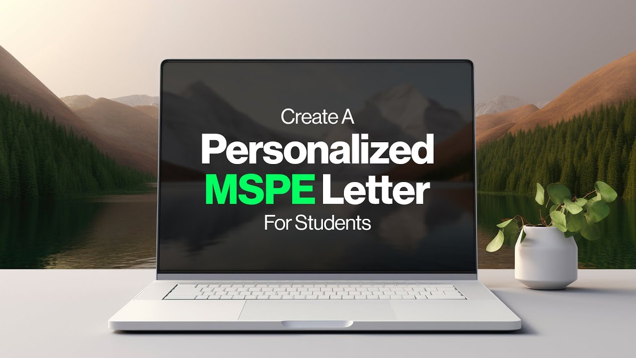 Create a Personalized MSPE Letter for Students | Altus Assessments | 2D ...