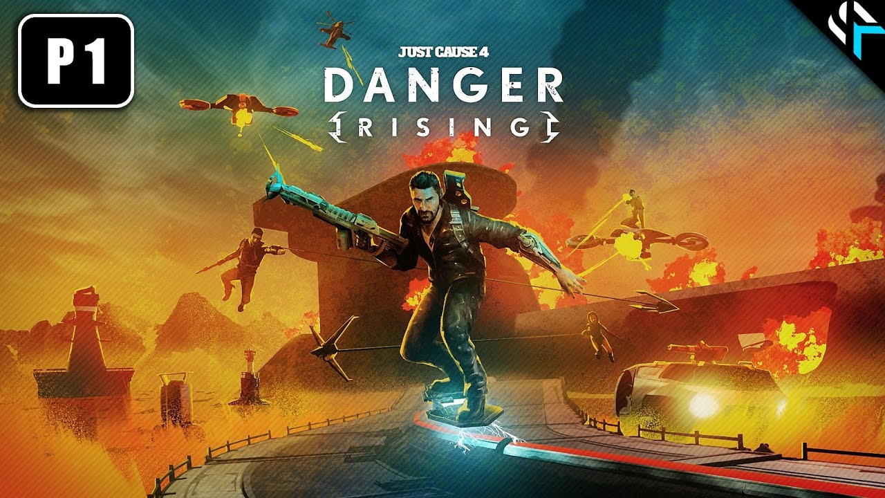 Danger Rising DLC Just Cause 4 - PART 1--OLD FRIEND VS NEW ENEMIES ...