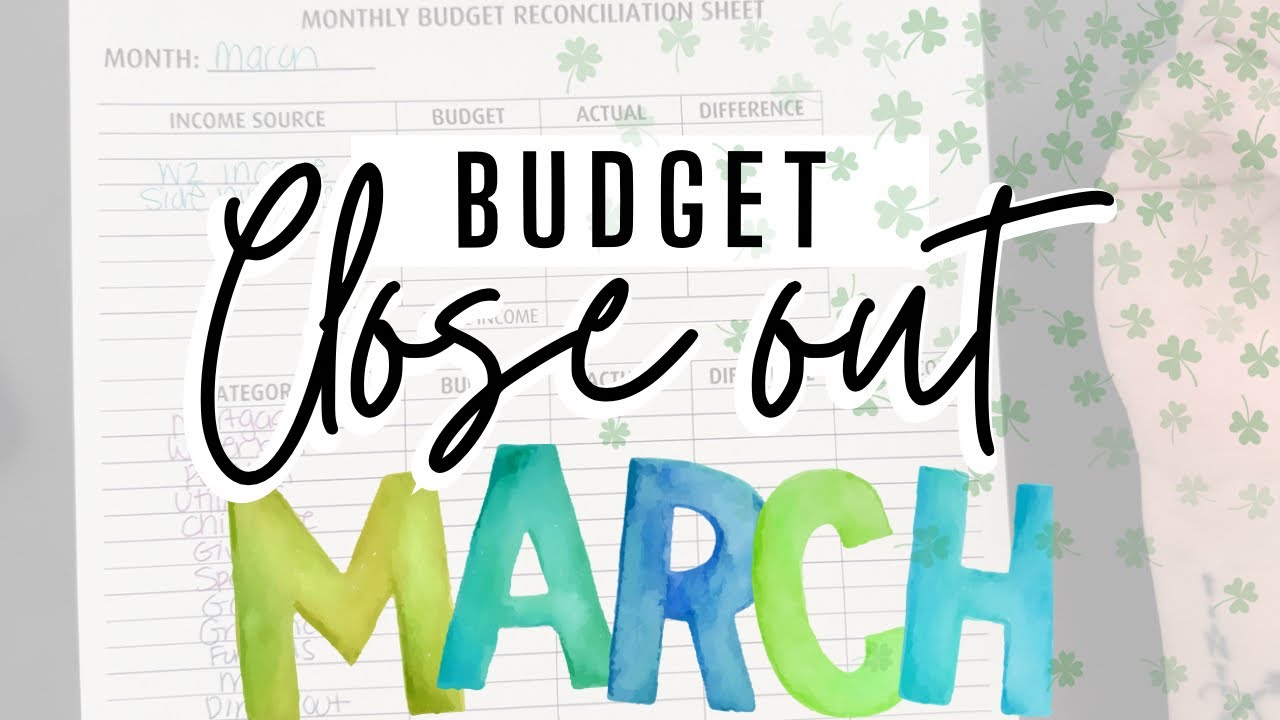 March 2024 Budget Recap / Close Out...after a VACATION! - YouTube