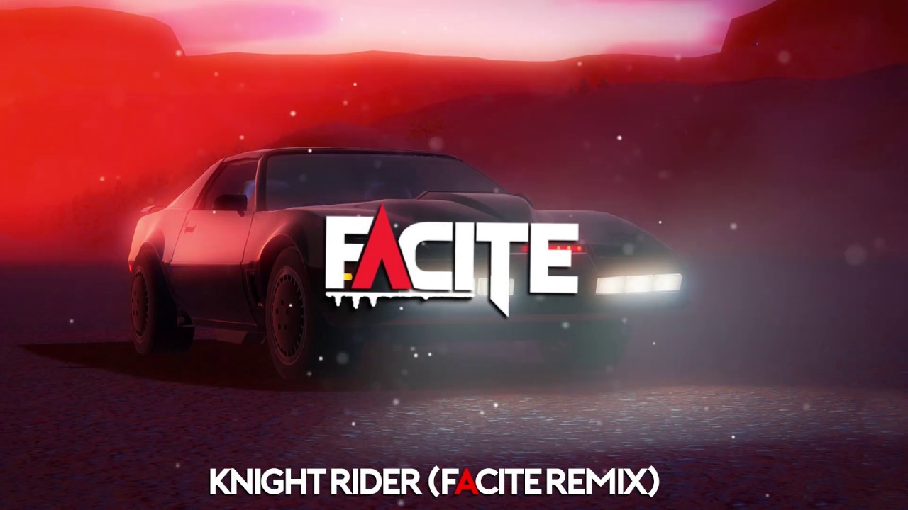 Knight Rider (Facite Remix) - YouTube