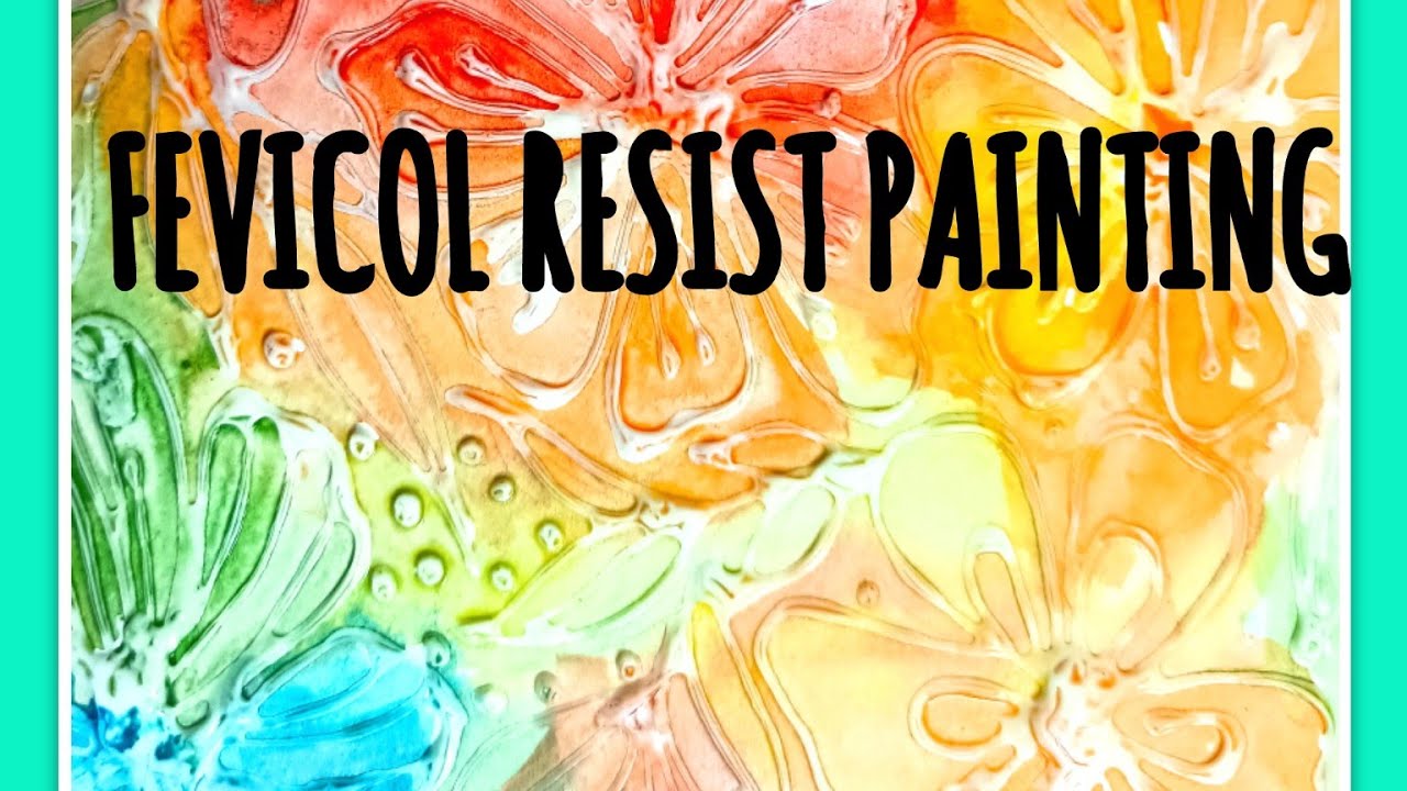 FEVICOL PAINTING|FEVICOL RESIST PAINTING | COLOURFUL FLOWERS WITH ...