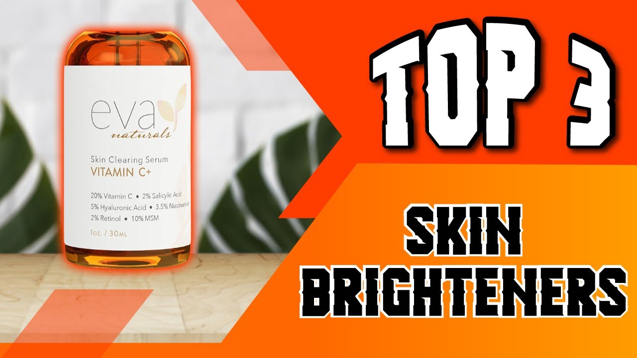 Best Skin Brighteners for Glowing Skin - YouTube