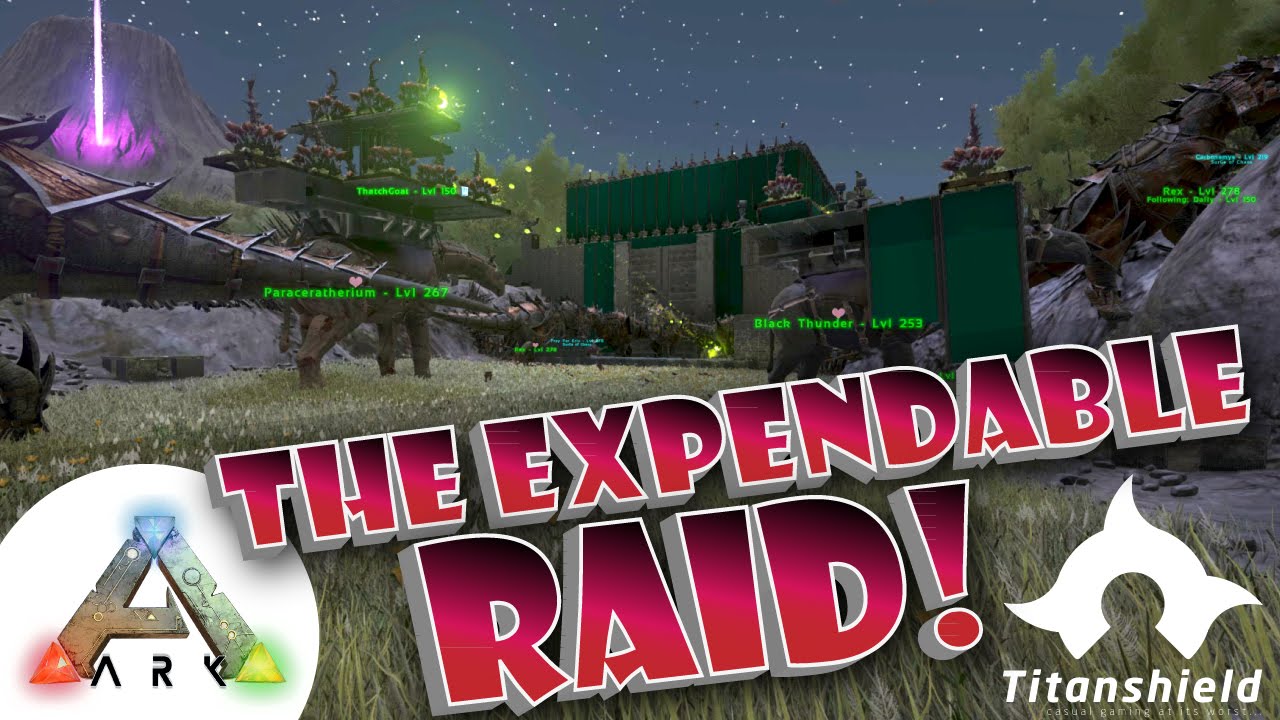 ARK: Survival Evolved - The Expendable Raid [Titanshield Gaming] - YouTube