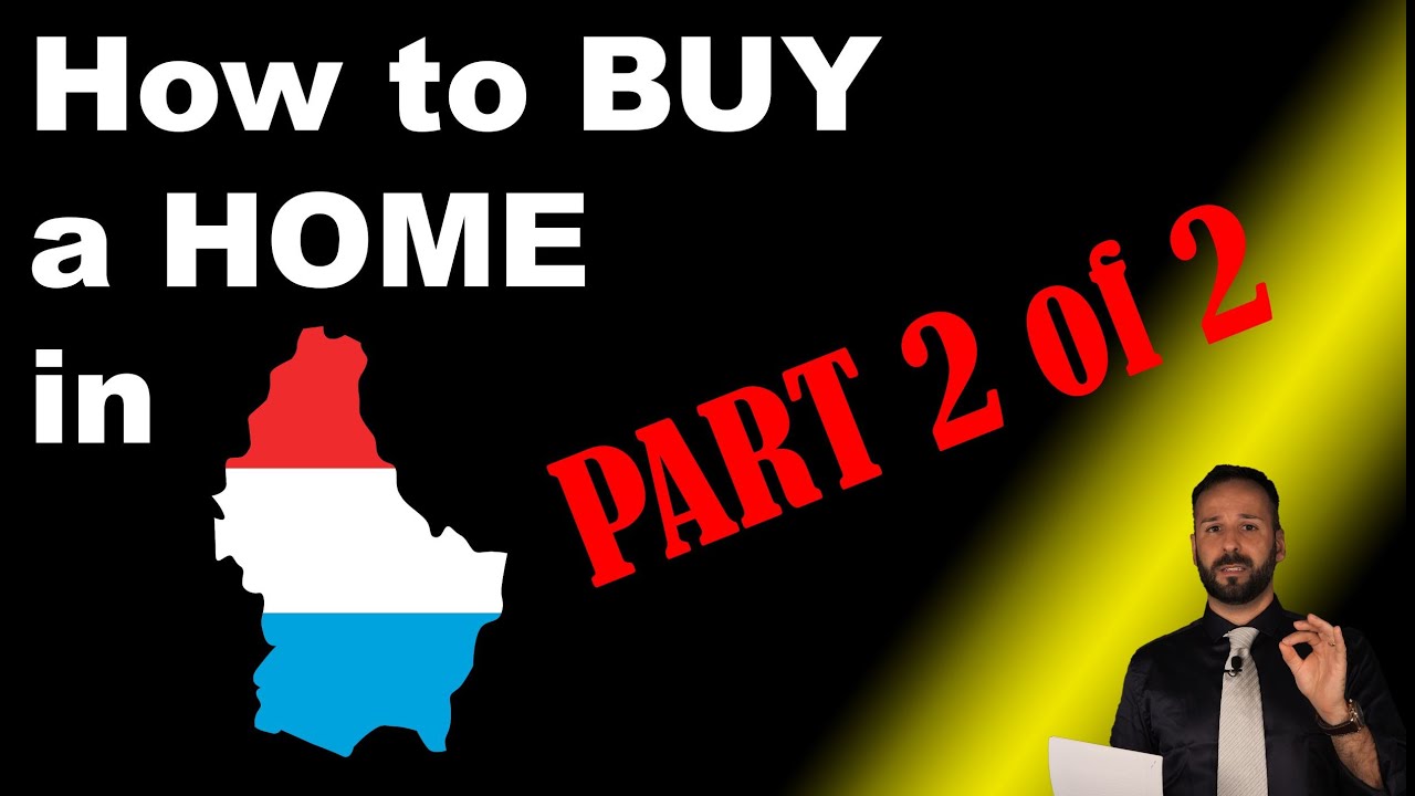 Marco Gilardi - Video#18 How to buy a home in Luxembourg Part 2 of 2 ...