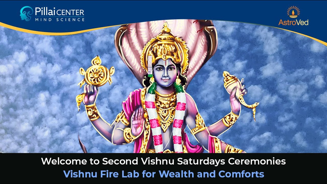 Spectacular Vishnu Saturdays: Vishnu Fire Lab for Wealth and Comforts ...