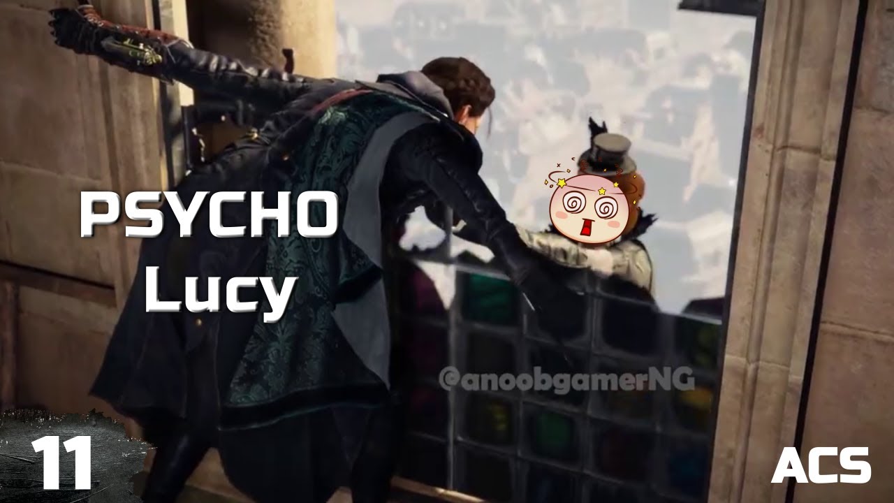 WTF PSYCHO Lucy - Assassin's Creed Syndicate 11 - Let's Kill Templars ...