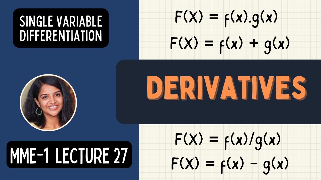 Lecture 27 | Derivatives | Product Rule, Quotient Rule (with Proofs ...