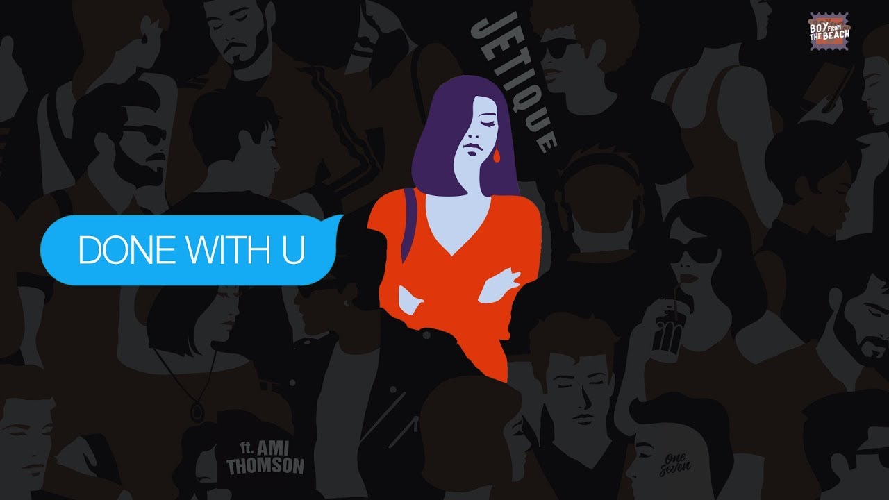 Jetique - Done With U (ft. Ami Thomson) [Official Audio] - YouTube