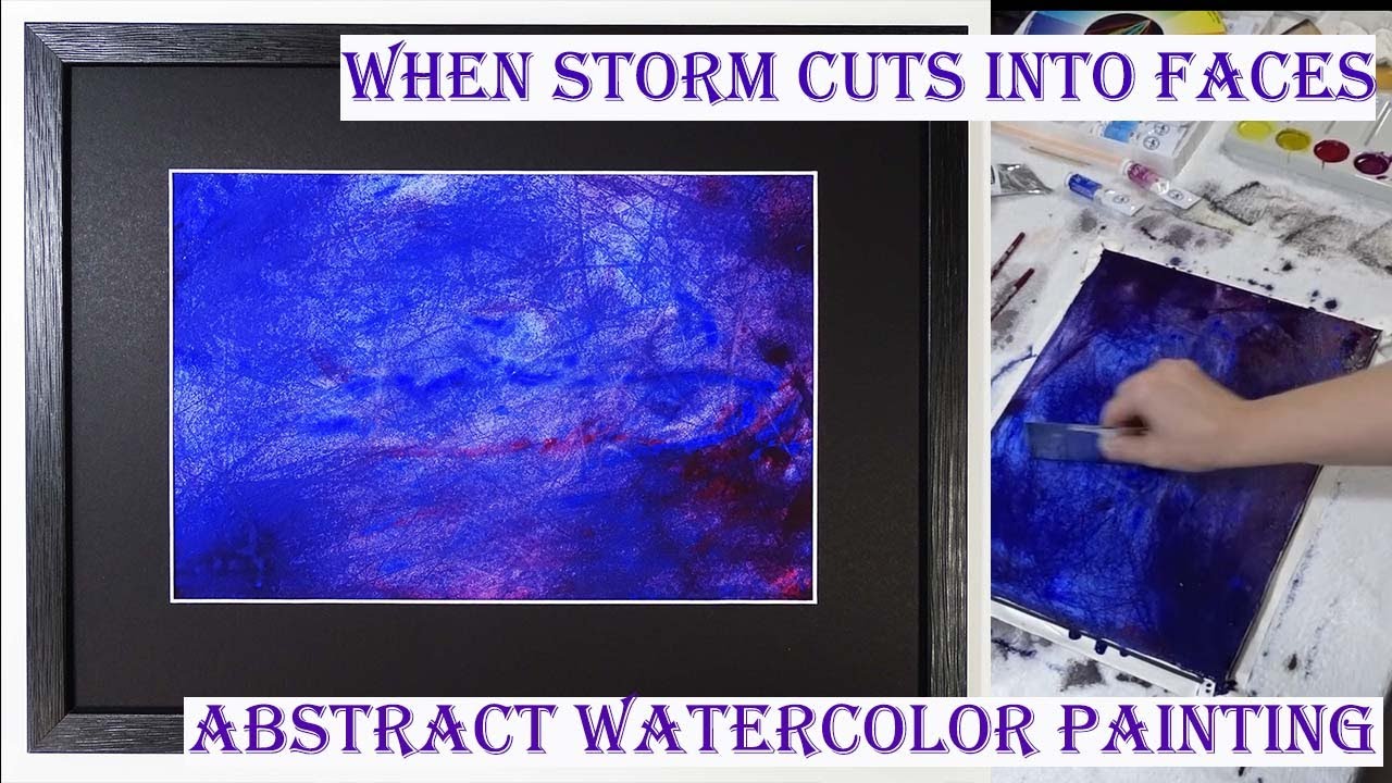 Abstract Watercolor Painting - When Storm Cuts Into Faces [ENG SUB] / # ...