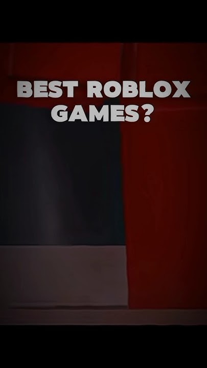 Best Roblox Games? - YouTube