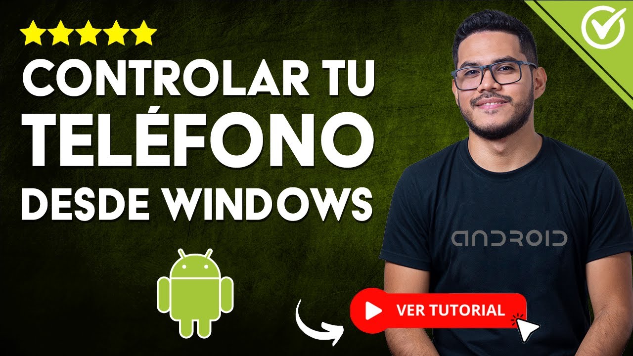 Cómo CONTROLAR tu TELÉFONO ANDROID DESDE WINDOWS 11/10 | 👩‍💻 Controla ...