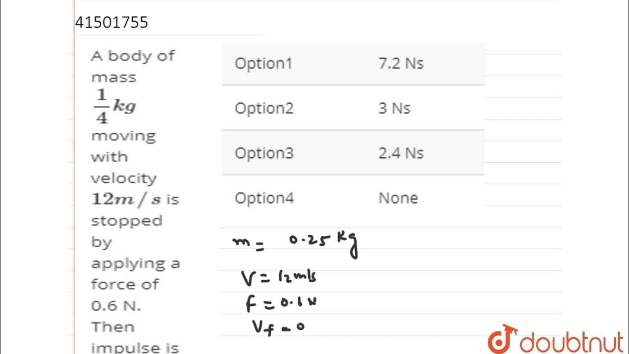 A body of mass `(1)/(4) kg` moving with velocity `12 m//s` is stopped ...