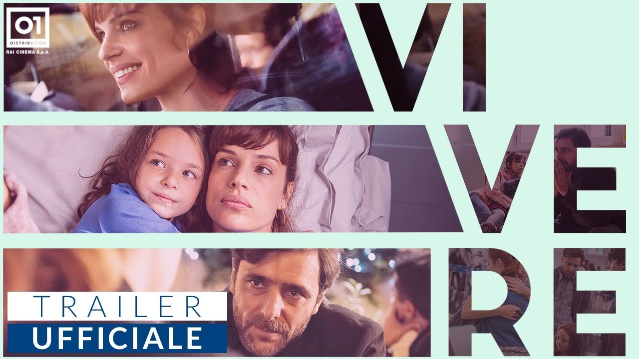 VIVERE di Francesca Archibugi (2019) - Trailer Ufficiale HD - YouTube