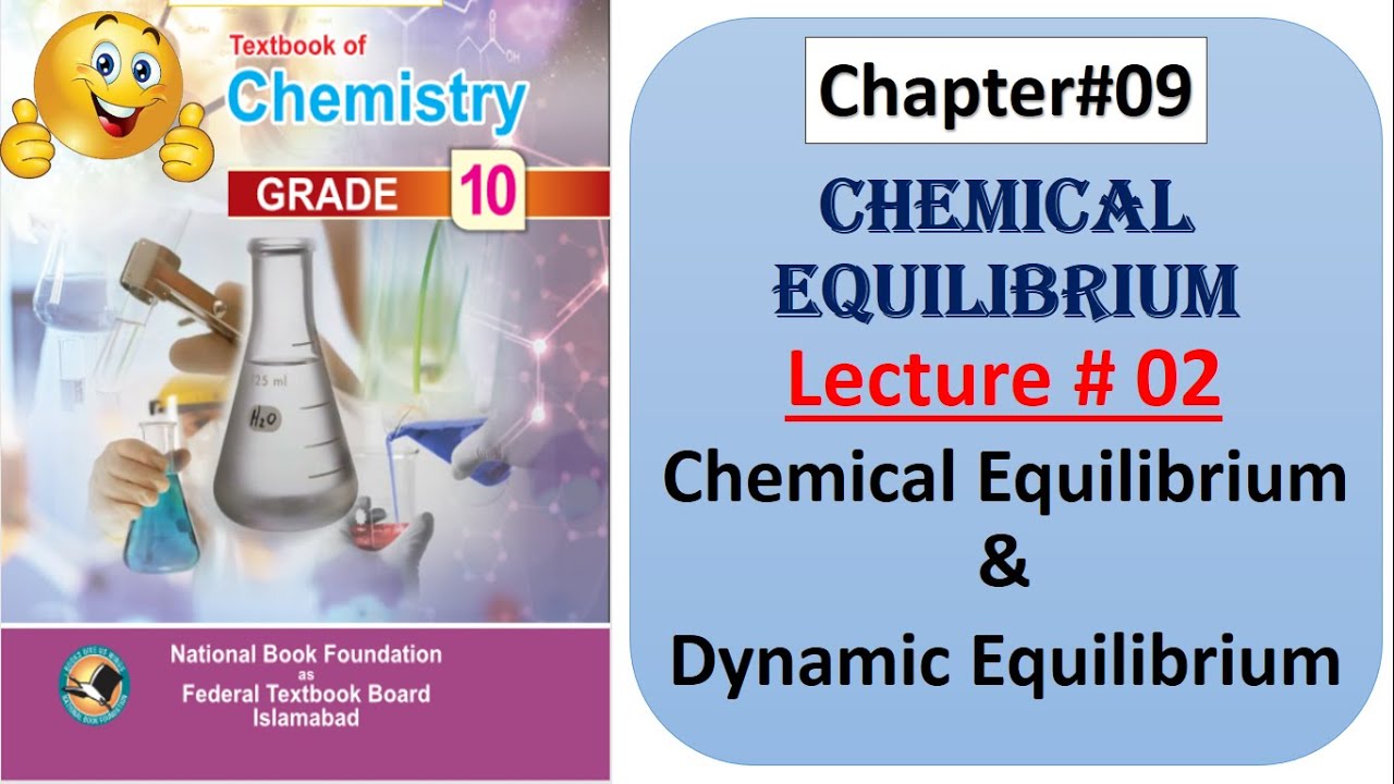 10th Chemistry /Chapter#09/Chemical equilibrium/Lecture#2/Chemical ...