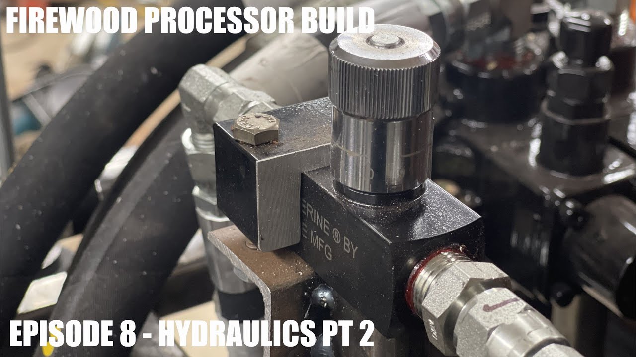 Firewood Processor Ep 8 - Hydraulics PT 2 - YouTube