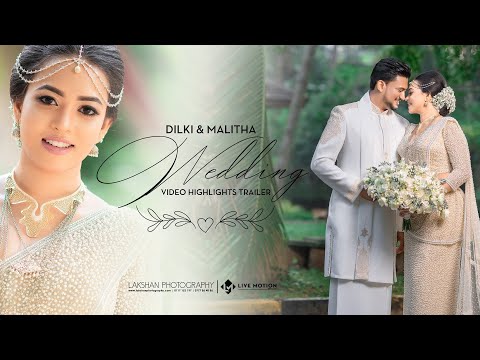 Dilki & Malitha Wedding Wedding Highlights Trailer by Live Motion Productions