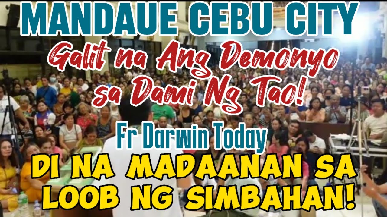 Fr Darwin sa Mandaue Cebu! Hindi na madaan ang loob Ng simbahan sa Dami ...